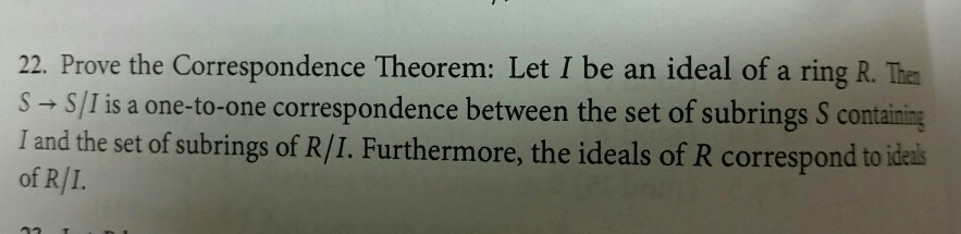 Solved 22. Prove the Correspondence Theorem: Let I be an | Chegg.com