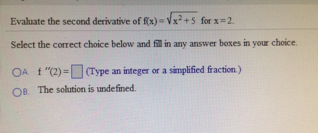 Solved: Evaluate The Second Derivative Of F(x) = Square Ro... | Chegg.com