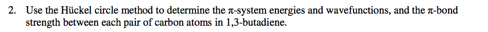 Solved Use the Huckel circle method to determine the pi | Chegg.com