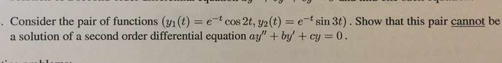 Solved Consider the pair of functions (Y1 (t) = e-t cos 2t, | Chegg.com