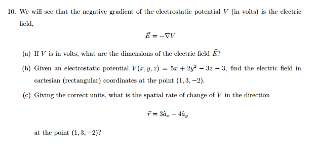 Solved 10. We will see that the negative gradient of the | Chegg.com
