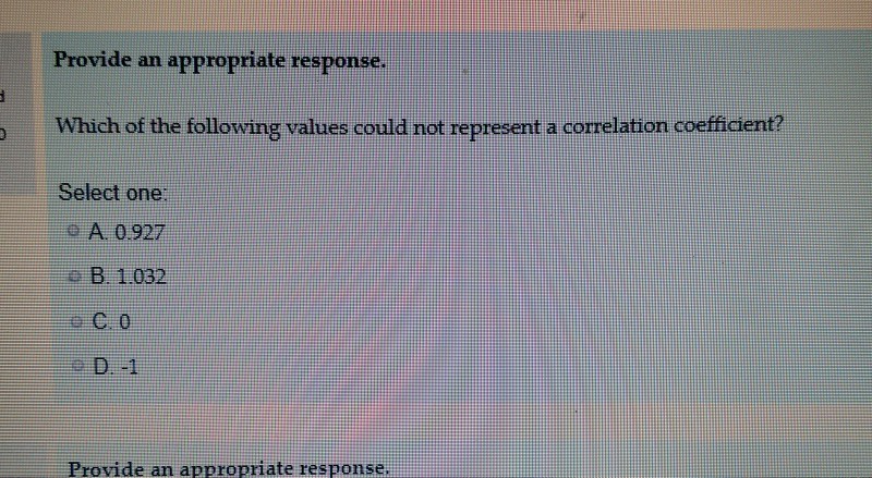 Solved Which of the following values could not represent a | Chegg.com