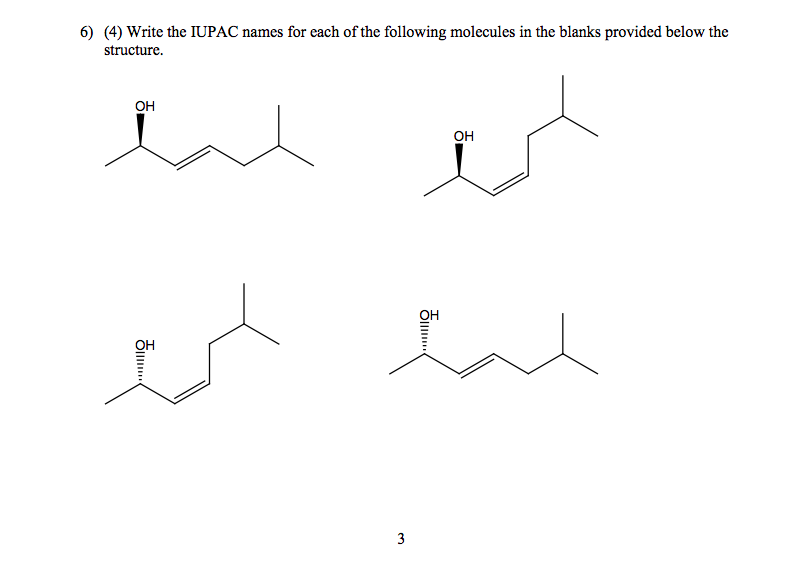 Solved 6) (4) Write the IUPAC names for each of the | Chegg.com