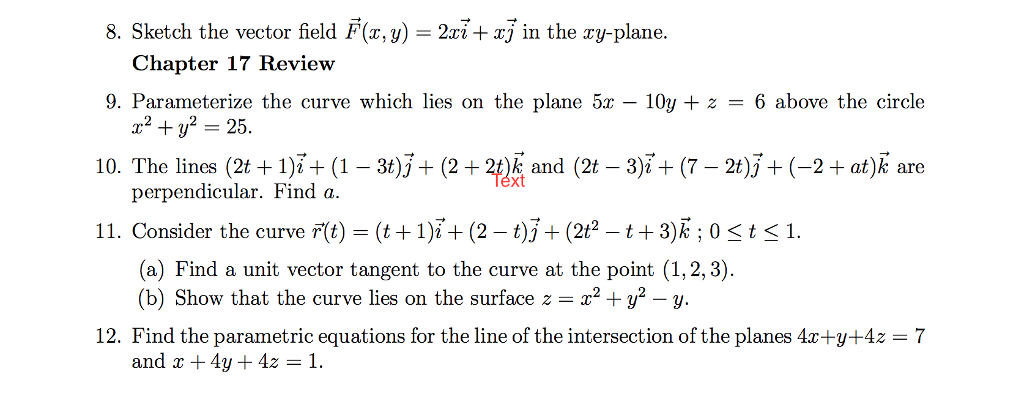 Solved Sketch the vector field F(x, y) = 2xi + xj in the | Chegg.com