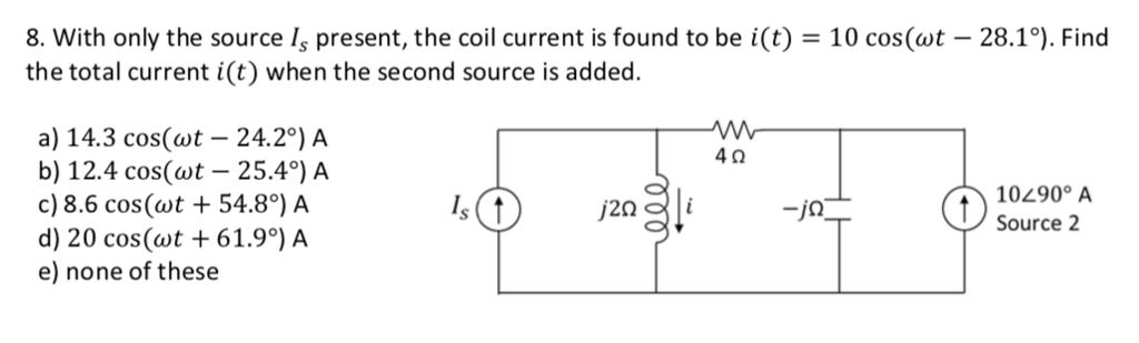 Solved 8. With only the source Is present, the coil current | Chegg.com