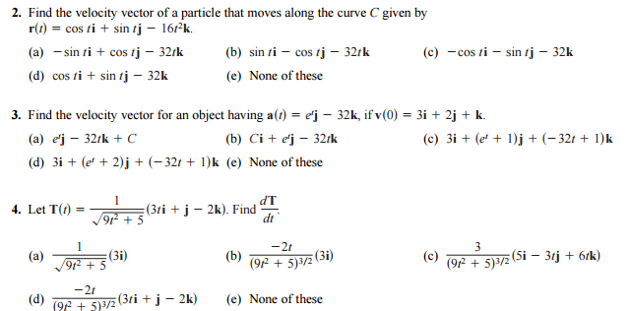 Solved Find the velocity vector of a particle that moves | Chegg.com