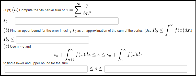Solved -Σ- (1 pt) (a) Compute the 5th partial sum of S 8n8 | Chegg.com