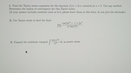 Solved 1. Find the Taylor series expansion for the function | Chegg.com