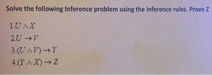 Solved Solve the following Inference problem using the | Chegg.com