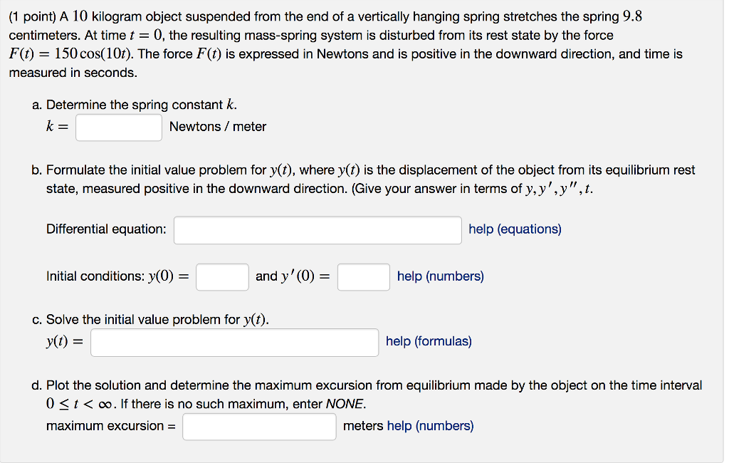 Solved (1 point) A 10 kilogram object suspended from the end | Chegg.com