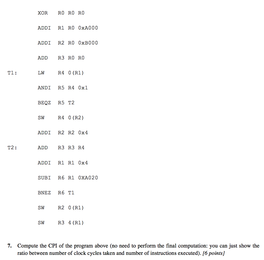 Solved XOR RO RO RO ADDI R1 RO 0xA000 ADDI R2 RO 0xB000 ADD | Chegg.com