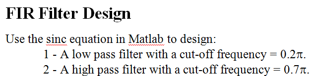 Solved FIR Filter Design Use the sinc equation in Matlab to | Chegg.com