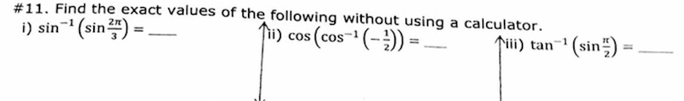 Solved Find the exact values of the following without suing | Chegg.com