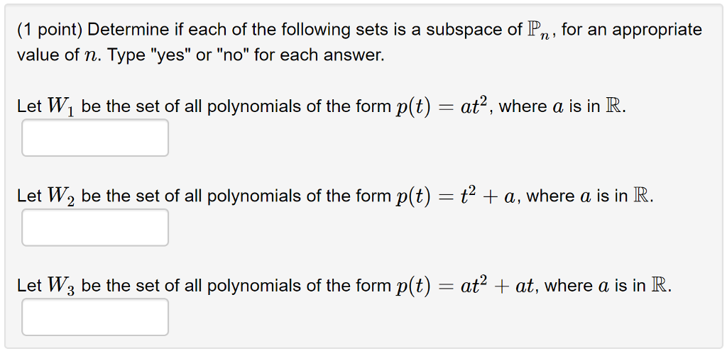 Solved Determine if each of the following sets is a subspace | Chegg.com