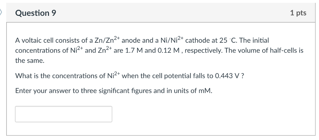 Solved Question 9 1 pts A voltaic cell consists of a Zn/Zn2+ | Chegg.com