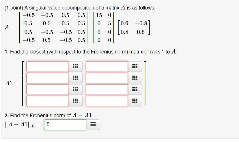 Solved A Singular Value Decomposition Of A Matrix A Is As