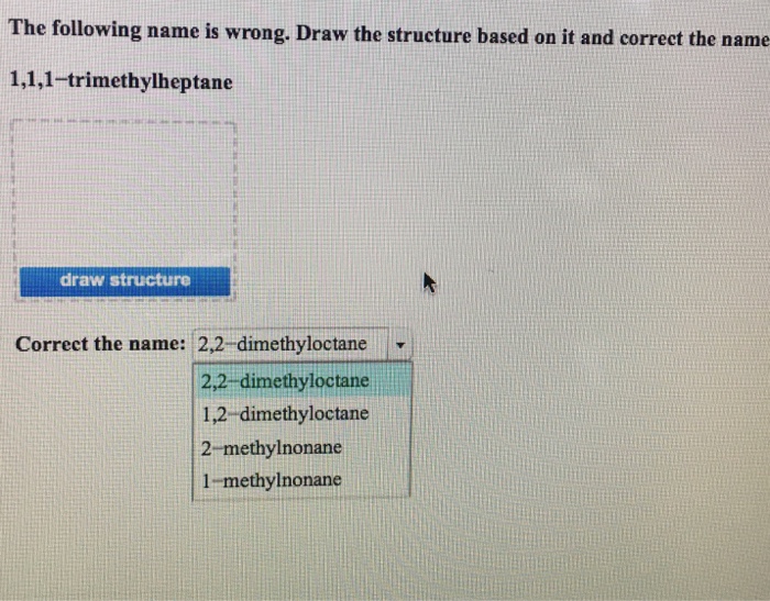 Solved The following name is wrong. Draw the structure based | Chegg.com