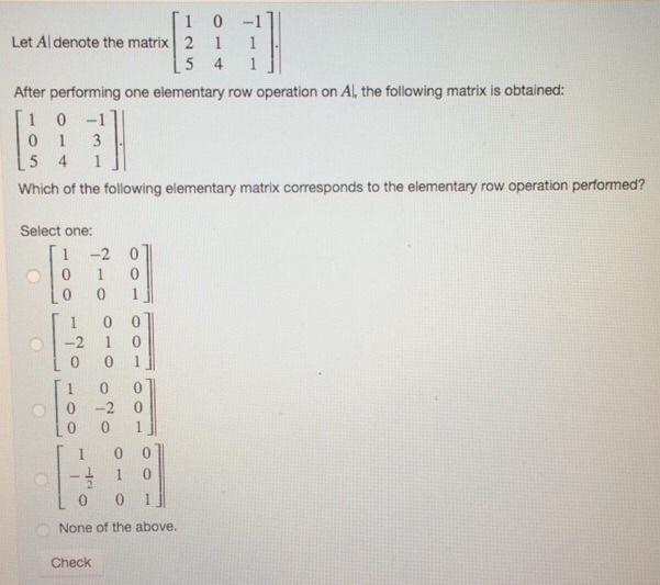 Solved Let A| denote the matrix [1 0 -1 2 1 1 5 4 1]. | Chegg.com