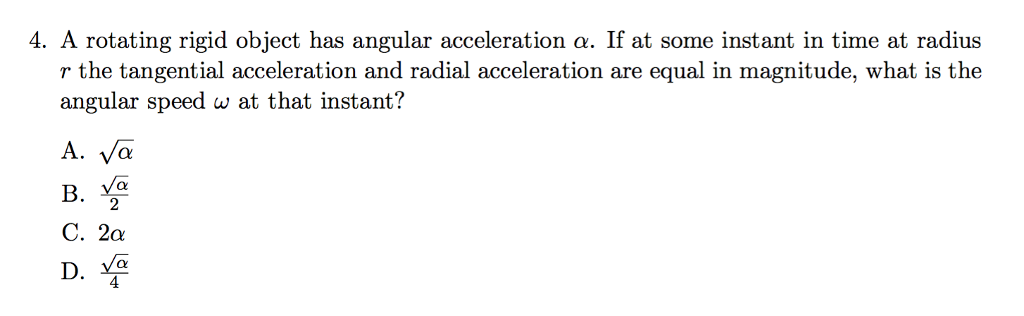 Solved 4 A Rotating Rigid Object Has Angular Acceleration 8095