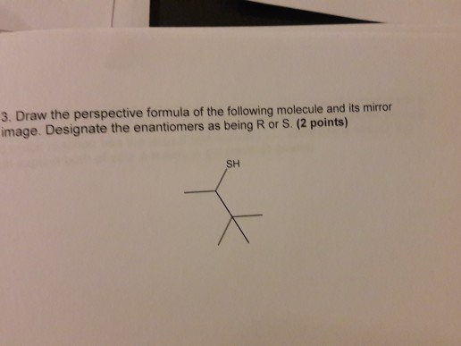 Solved 3. Draw the perspective formula of the following | Chegg.com