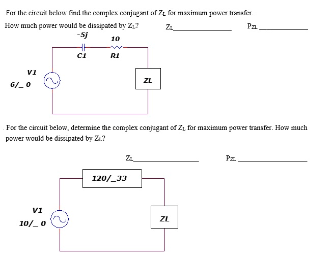 Solved For the circuit below find the complex conjugant of | Chegg.com