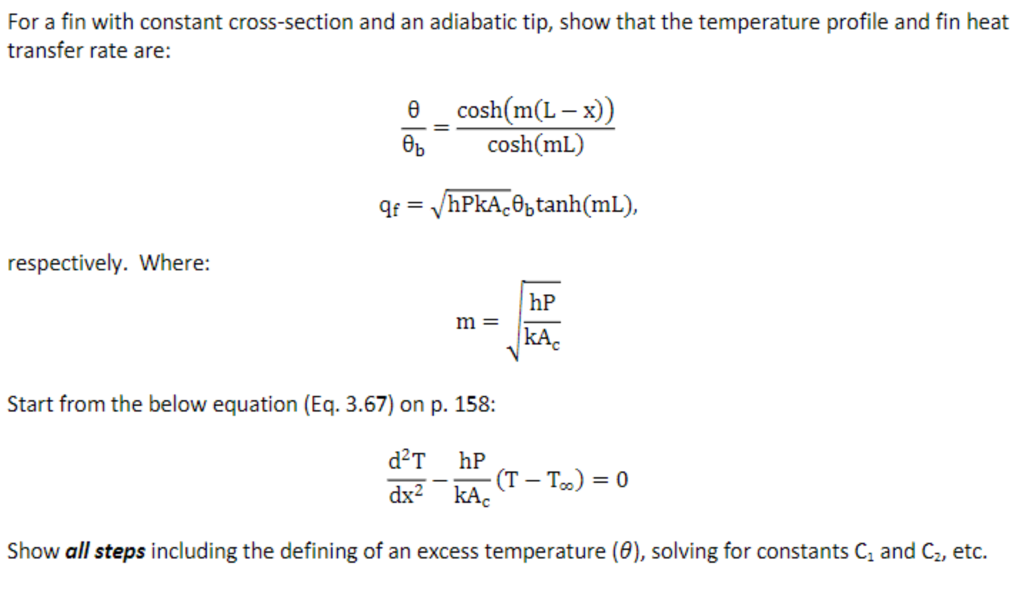 Solved For a fin with constant cross-section and an | Chegg.com Solved For a fin with constant cross-section and an | Chegg.com