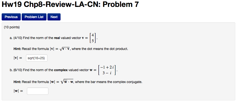 Solved a. Find the norm of the real valued vector v = [4 5]. | Chegg.com