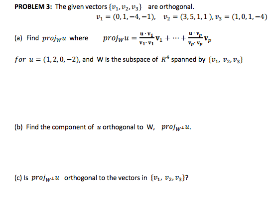 Solved The given vectors {v_1, v_2, v_3} are orthogonal. | Chegg.com