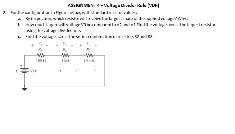 Solved ASSIGNMENT 4-Voltage Divider Rule (VDR) 3. For the | Chegg.com