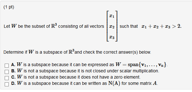 Solved 1 pt) T1 Let W be the subset of R3 consisting of all | Chegg.com