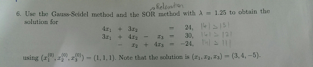 Solved 6. Use the Gauss-Seidel method and the SOR method | Chegg.com