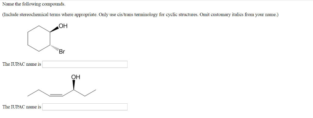 Solved Name the following compounds. Include stereochemical | Chegg.com