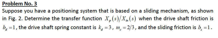 Solved Problem No. 3 Suppose you have a positioning system | Chegg.com