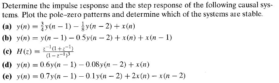 Determine the impulse response and the step response | Chegg.com Determine the impulse response and the step response | Chegg.com