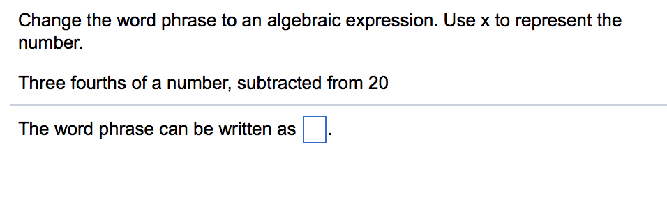 Solved Change the word phrase to an algebraic expression. | Chegg.com