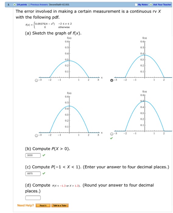 Solved 1. 3/4 points I Previous Answers DevoreStat9 4 E.002. | Chegg.com Solved 1. 3/4 points I Previous Answers DevoreStat9 4 E.002. | Chegg.com
