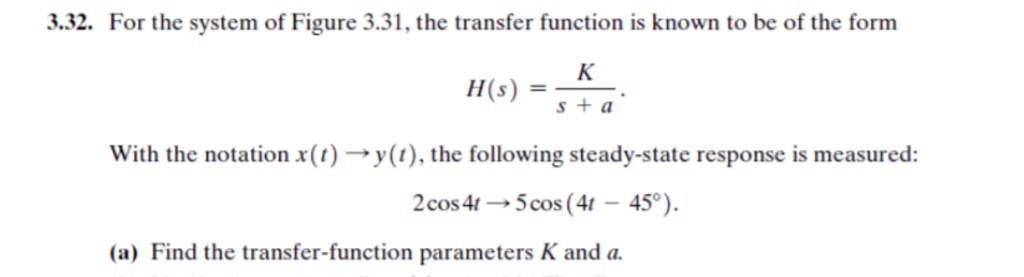 Solved For the system of Figure 3.31, the transfer function | Chegg.com