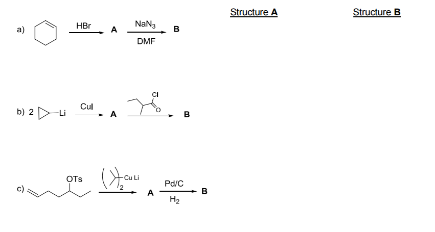 Solved C) NaN3 B Br A DMF Cul Cu Li OTs Pd/C Structure A | Chegg.com