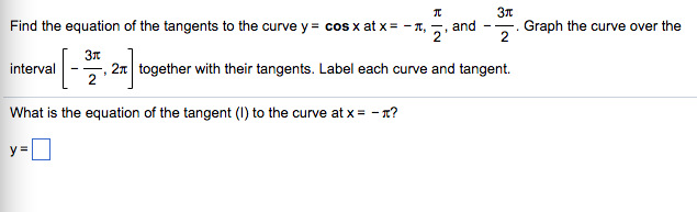Solved Find the equation of the tangents to the curve y = | Chegg.com