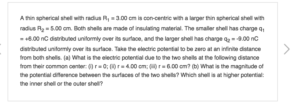 Solved A thin spherical shell with radius R1 = 3.00 cm is | Chegg.com