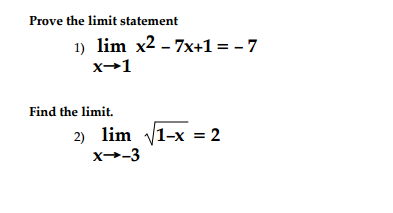 Solved Prove the limit statement 1) lim x - > 1 x^2 - | Chegg.com