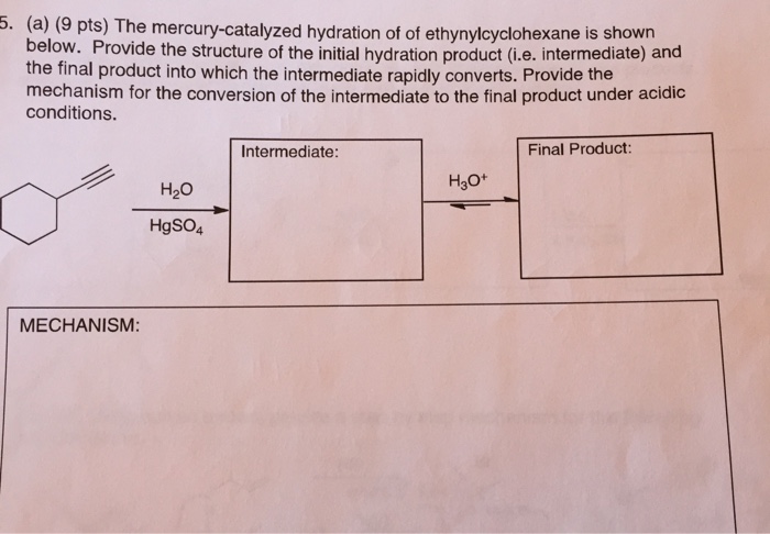 Solved The mercury-catalyzed hydration of of | Chegg.com
