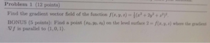 Solved Find the gradient vector field of the function f(x, | Chegg.com