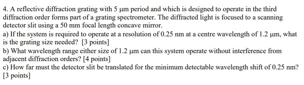 Solved 4. A reflective diffraction grating with 5 um period | Chegg.com