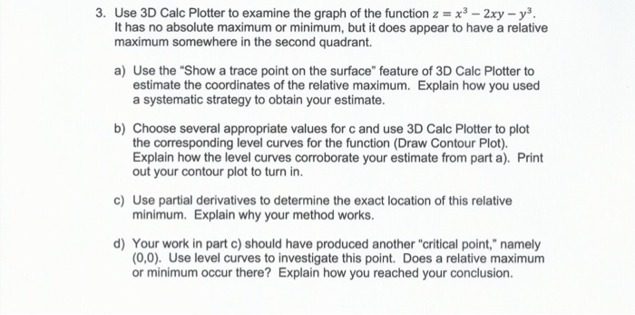 Use 3D Calc Plotter to examine the graph of the | Chegg.com