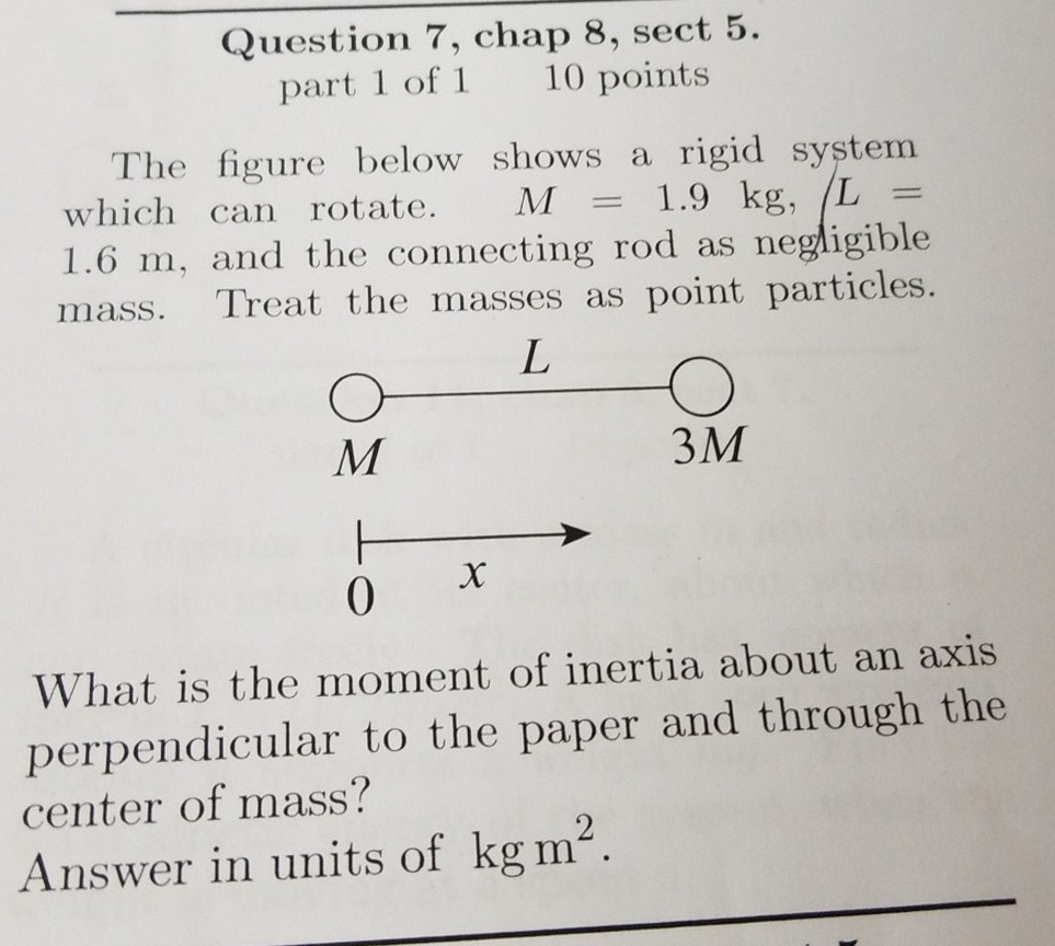 Solved Question 7, chap 8, sect 5. part 1 of 1 10 points The | Chegg.com