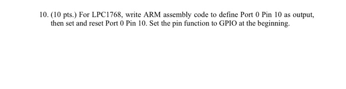 Solved For LPC1768, write ARM assembly code to define Port 0 | Chegg.com