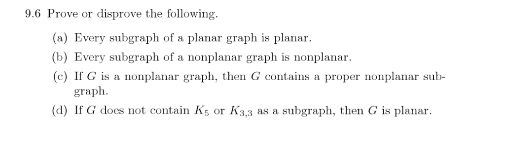 Solved 9.6 Prove or disprove the following. (a) Every | Chegg.com