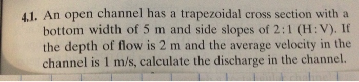 Solved An open channel has a trapezoidal cross section with | Chegg.com