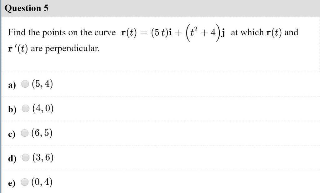 Solved Question 5 Find The Points On The Curve R T 5t I